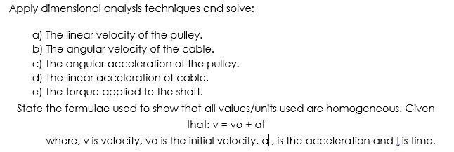 Solved Apply dimensional analysis techniques and solve: a) | Chegg.com