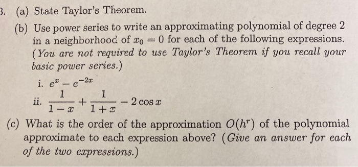Solved 3. (a) State Taylor's Theorem. (b) Use power series | Chegg.com