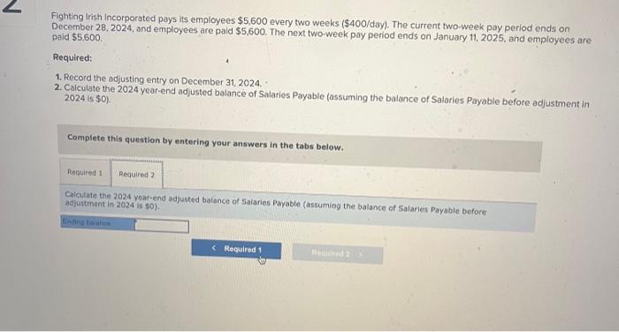 Solved Fighting Irish Incorporated pays its employees $5.600 | Chegg.com