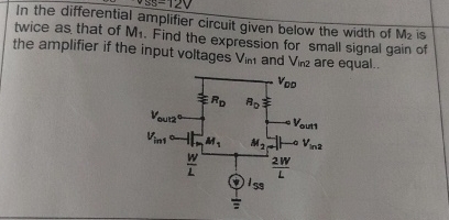Solved In the differential amplifier circuit given below the | Chegg.com