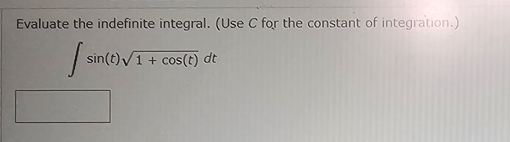 Solved Evaluate the indefinite integral. (Use C for the | Chegg.com