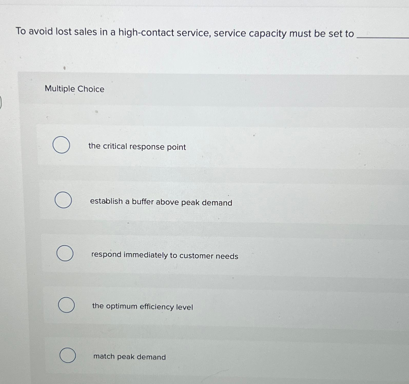 Solved To avoid lost sales in a high-contact service, | Chegg.com