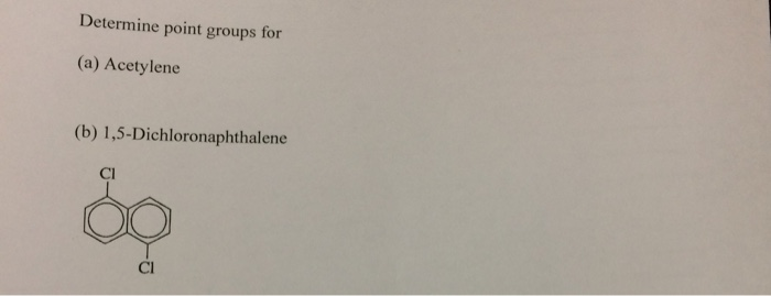 Solved Determine point groups for (a) Acetylene (b) | Chegg.com