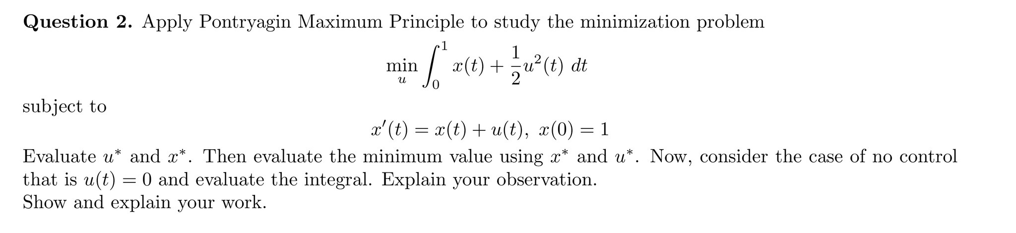 Solved Question 2. ﻿Apply Pontryagin Maximum Principle to | Chegg.com