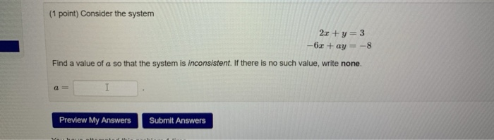 Solved find a value of a so that the system is inconsistent | Chegg.com