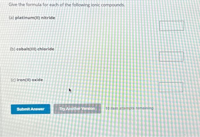 Solved Give the formula for each of the following ionic | Chegg.com