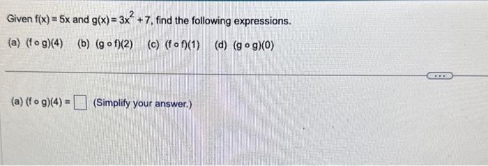 Solved Given F X 5x And G X 3x2 7 Find The Following