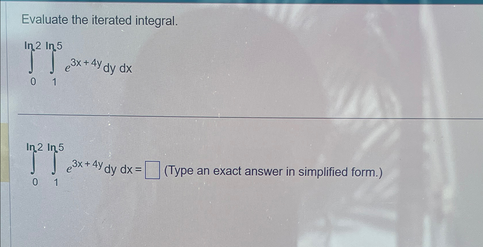 Solved Evaluate the iterated | Chegg.com