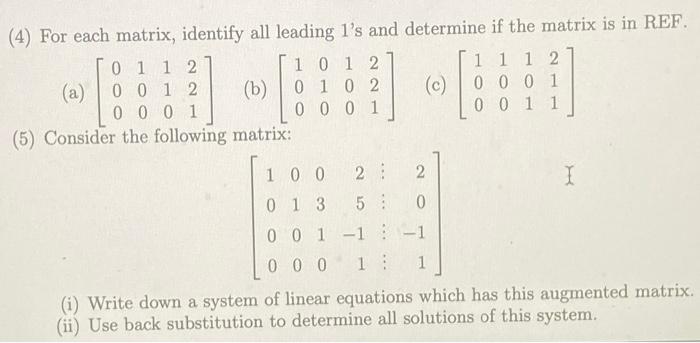 Solved (4) For each matrix, identify all leading 1's and | Chegg.com