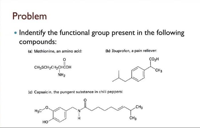 Solved Problem Indentify the functional group present in the | Chegg.com