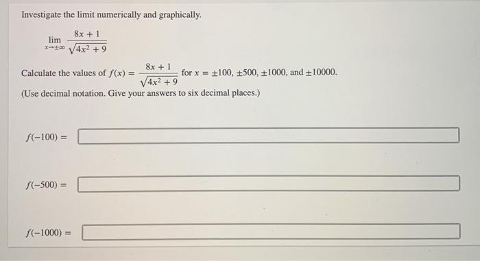 Solved Investigate the limit numerically and graphically, | Chegg.com