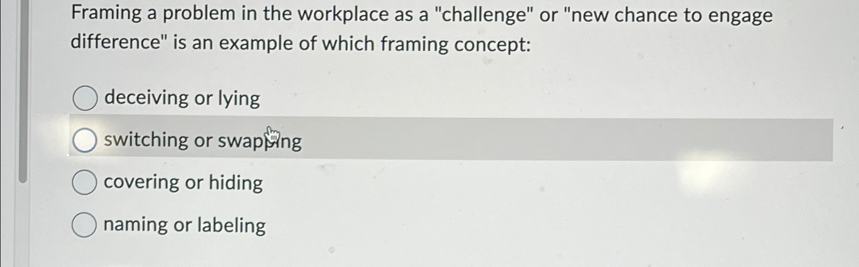 Solved Framing a problem in the workplace as a "challenge" | Chegg.com
