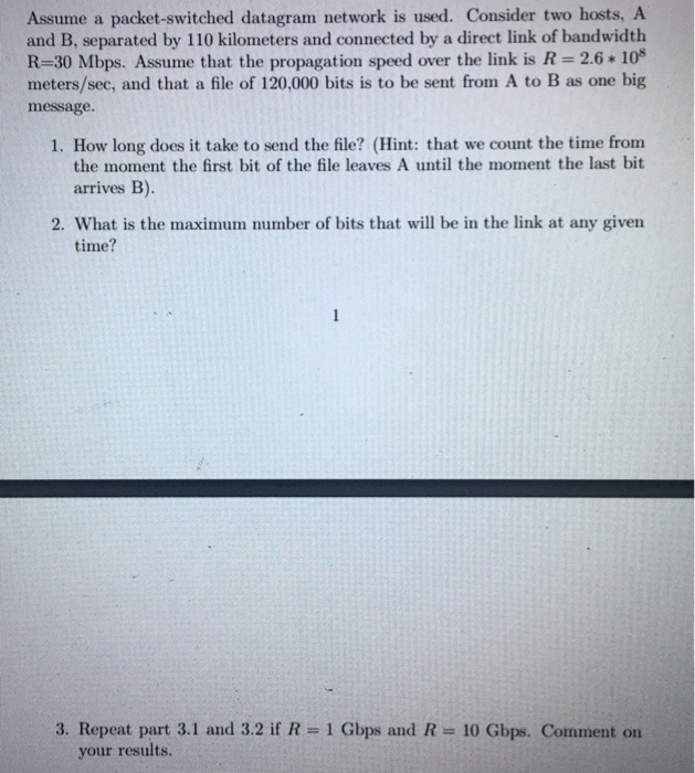 Solved Assume a packet-switched datagram network is used. | Chegg.com