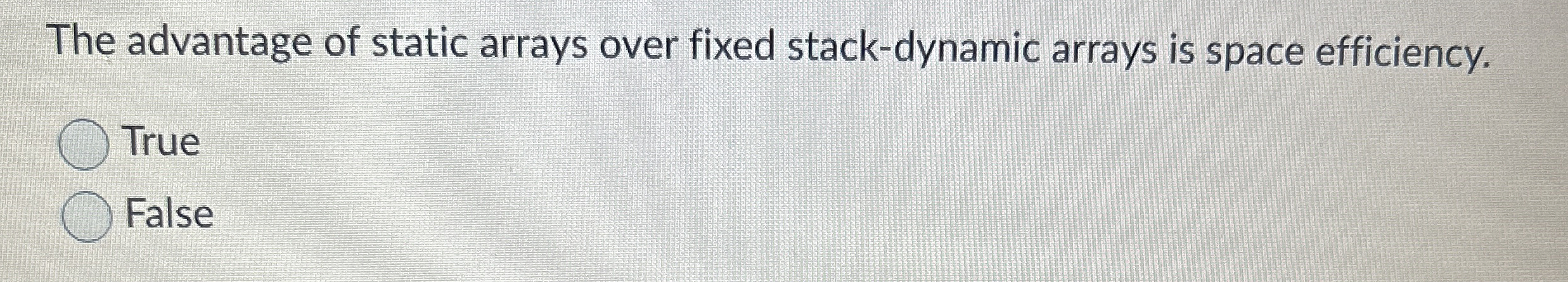 Solved The advantage of static arrays over fixed | Chegg.com