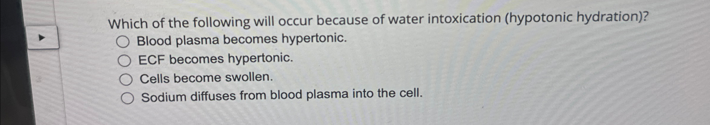 Solved Which of the following will occur because of water | Chegg.com
