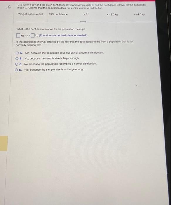 Solved Use technology and the given confidence level and | Chegg.com