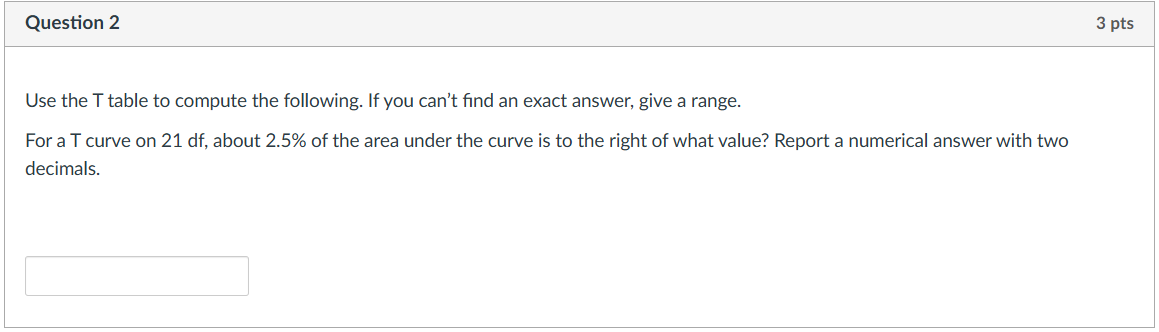 Solved Question 2Use the T table to compute the following. | Chegg.com
