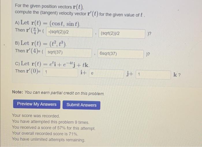 Solved For the given position vectors r(t), compute the | Chegg.com