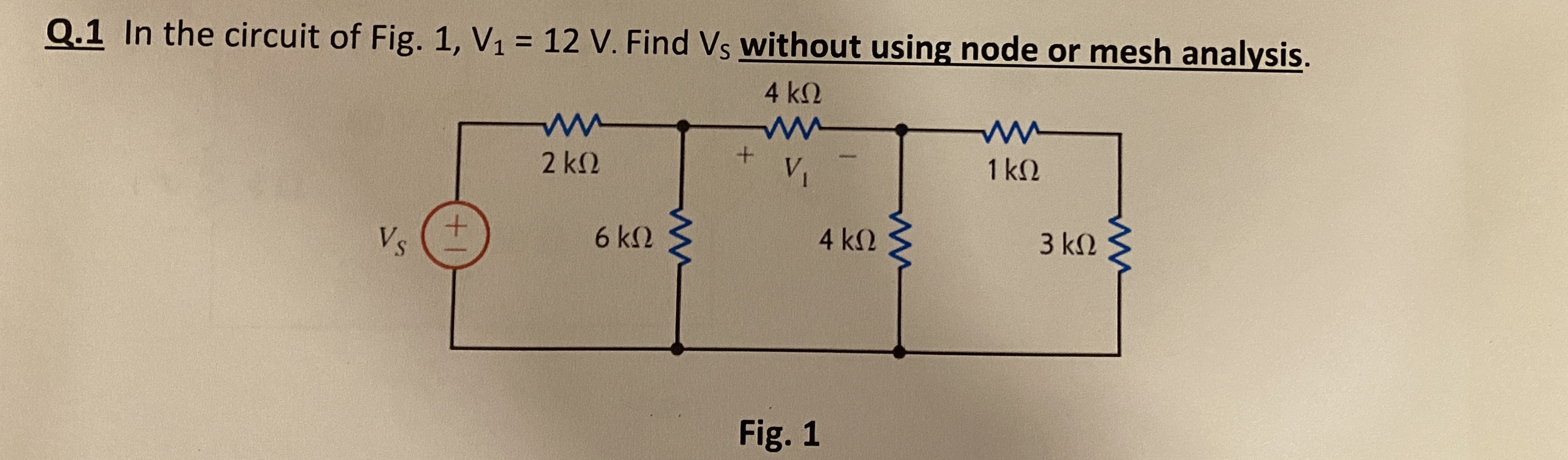 Solved Q. 1 ﻿In the circuit of Fig. 1, V1=12 ﻿V. ﻿Find VS | Chegg.com