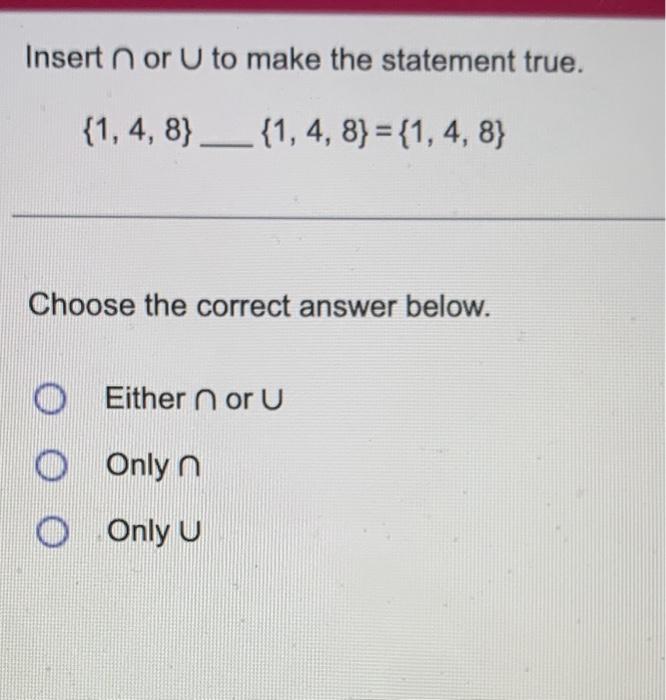 Solved Insert ∩ or ∪ to make the statement true. | Chegg.com