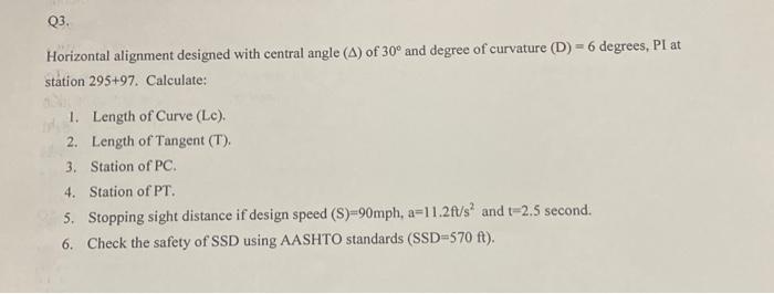 Solved Horizontal alignment designed with central angle (Δ) | Chegg.com