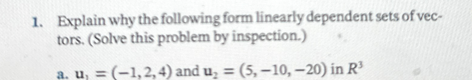 Solved Explain why the following form linearly dependent | Chegg.com