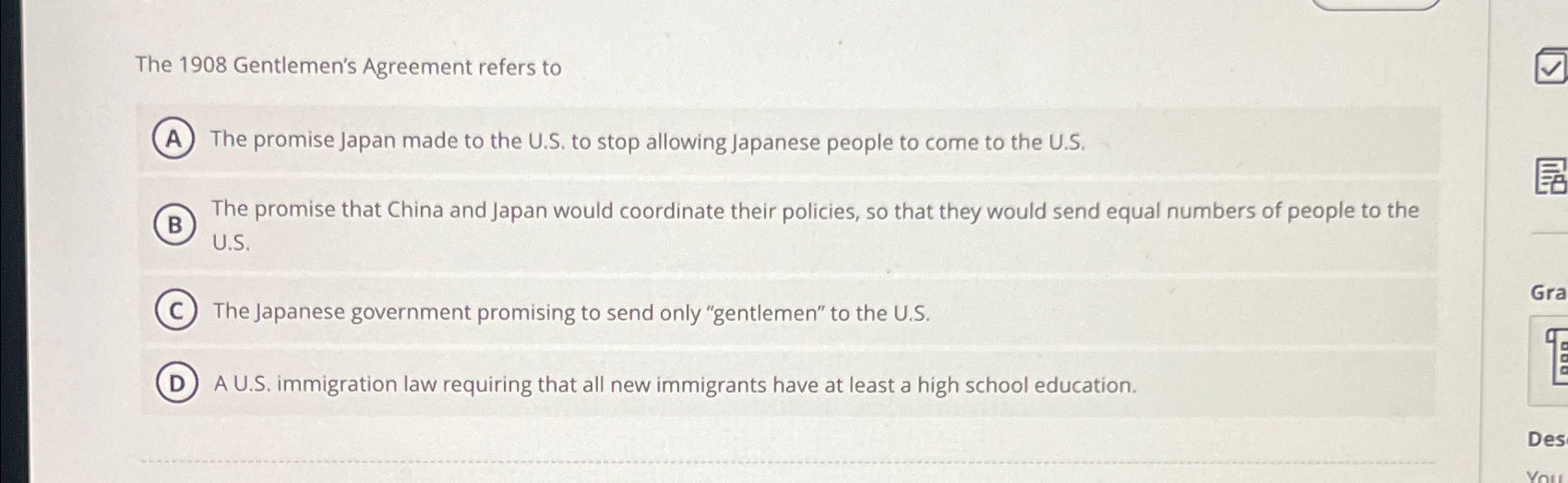Solved The 1908 ﻿Gentlemen's Agreement refers toThe promise | Chegg.com