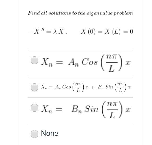 Solved Find all solutions to the eigenvalue problem - X"= XX | Chegg.com