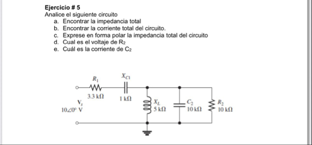 Solved Resuelvelo Analice el siguiente circuitoa. ﻿Encontrar | Chegg.com