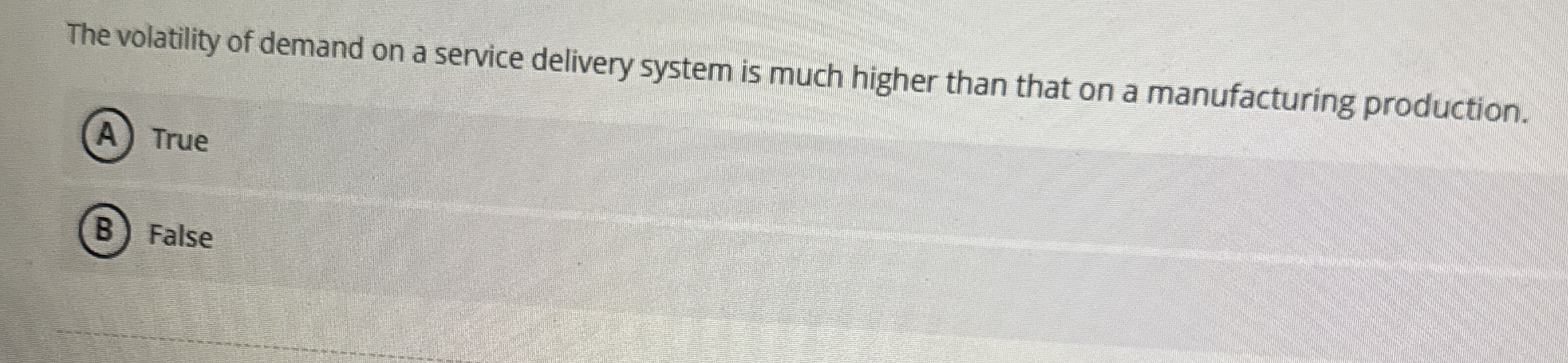 Solved The volatility of demand on a service delivery system | Chegg.com