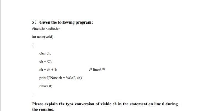 Solved 5) Given the following program: \#include int | Chegg.com