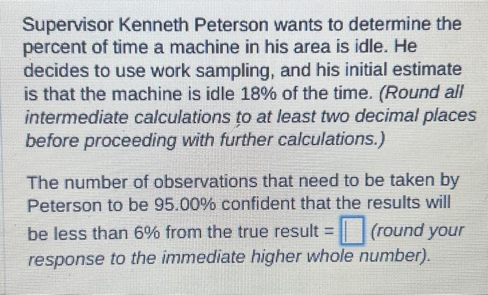 Solved Supervisor Kenneth Peterson wants to determine the | Chegg.com