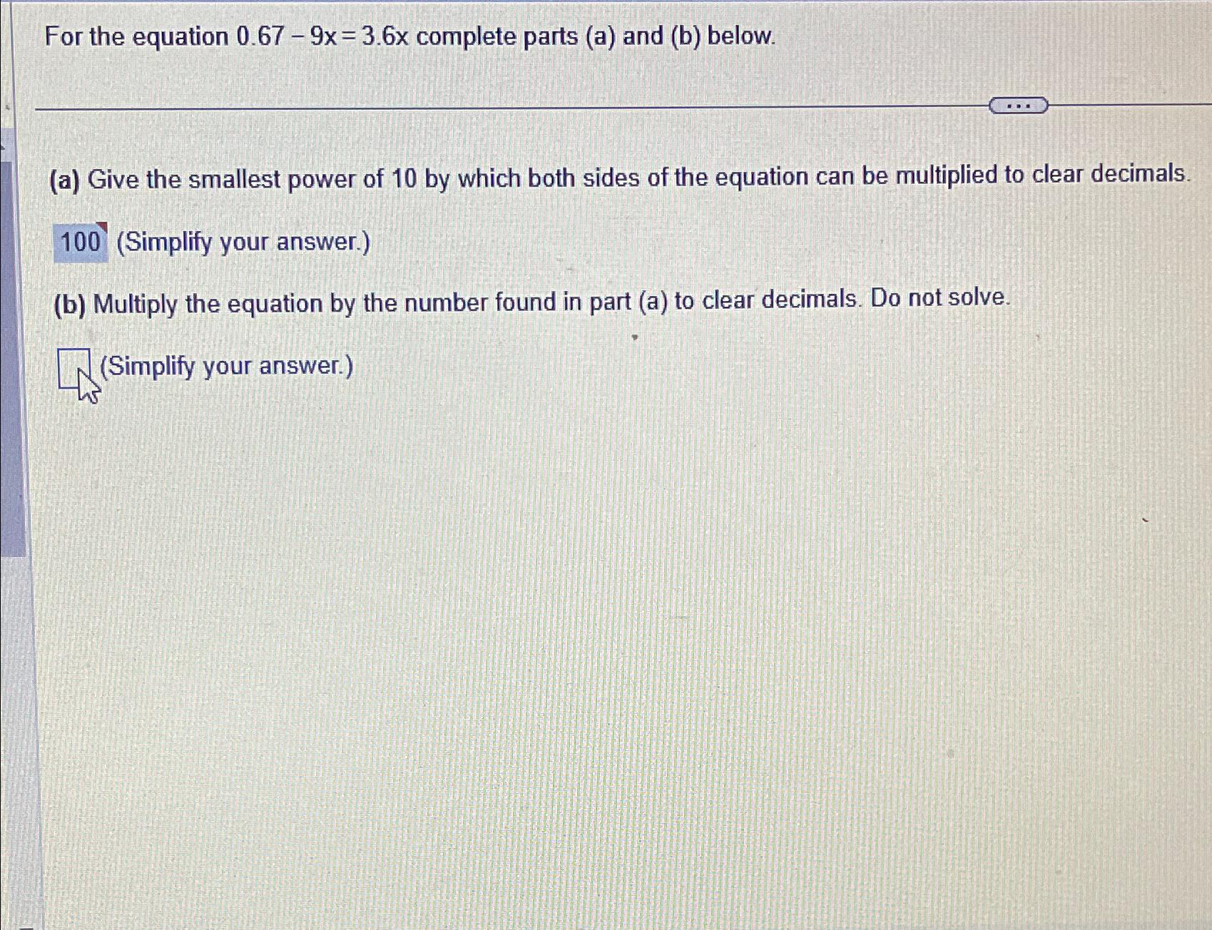 Solved For the equation 0.67-9x=3.6x ﻿complete parts (a) | Chegg.com
