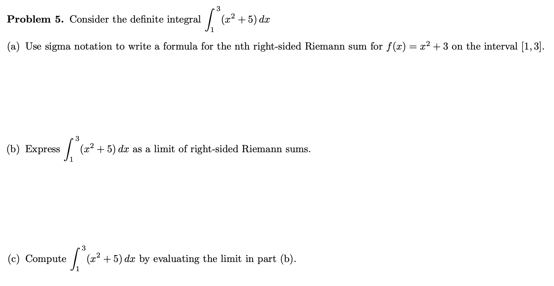 Solved Problem 5. ﻿Consider the definite integral | Chegg.com