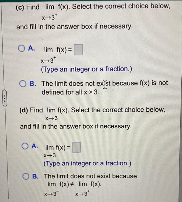 Solved (c) Find limf(x). Select the correct choice below, | Chegg.com