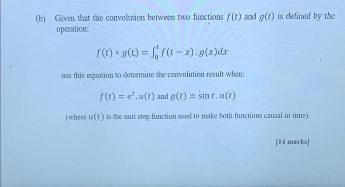 Solved (b) Given that the convolution between two functions | Chegg.com