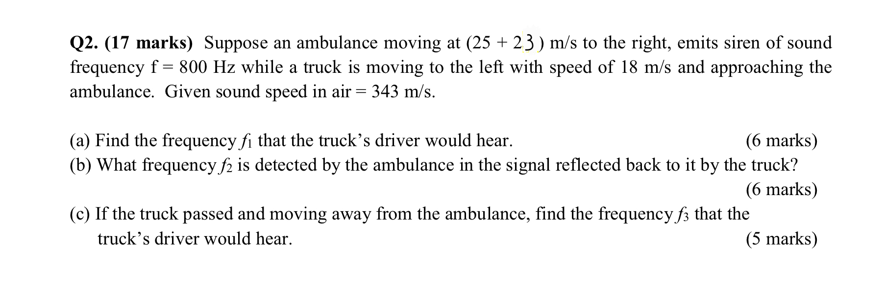 Q2. (17 ﻿marks) ﻿Suppose an ambulance moving at | Chegg.com