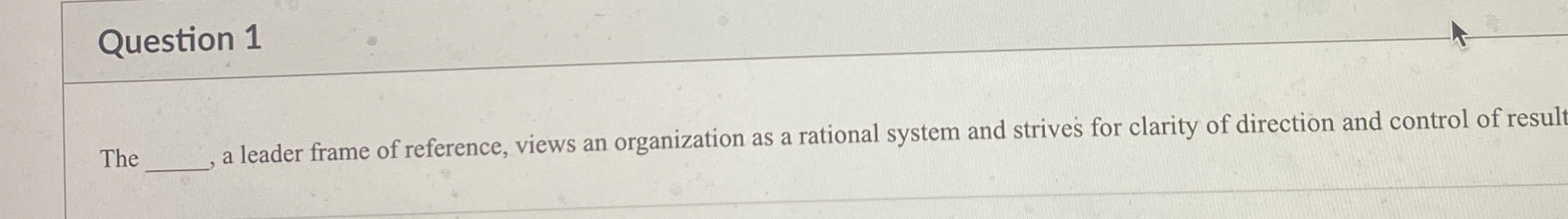 Solved Question 1The ﻿a leader frame of reference, views | Chegg.com