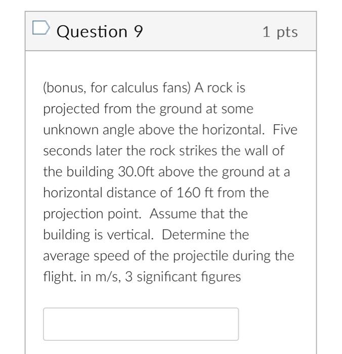 Solved Question 9 1pts (bonus, for calculus fans) A rock is | Chegg.com