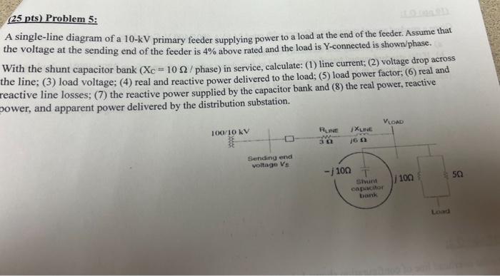 Solved (25 pts) Problem 5: A single-line diagram of a 10−kV | Chegg.com Solved (25 pts) Problem 5: A single-line diagram of a 10−kV | Chegg.com