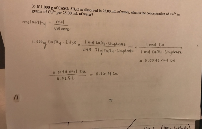 Solved 3) If 1.000 g of CusO4.5H2O is dissolved in 25.00 mL | Chegg.com