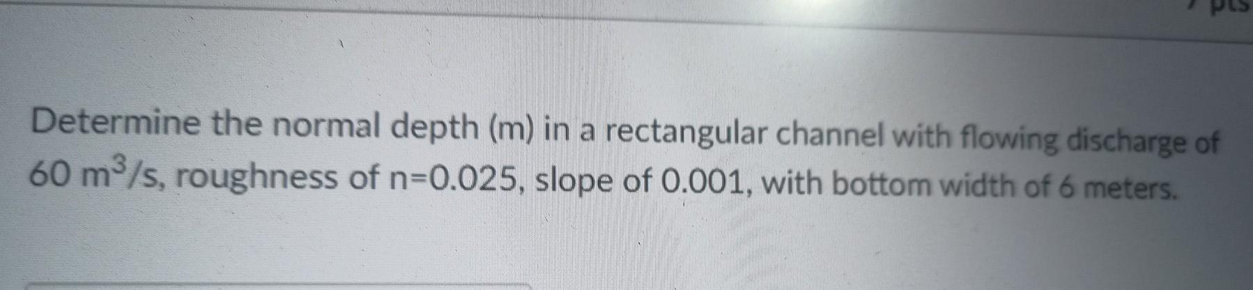 Solved Determine the normal depth (m) in a rectangular | Chegg.com