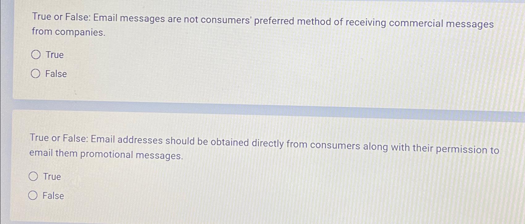 Solved True or False: Email messages are not consumers' | Chegg.com