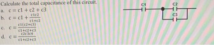 Solved Calculate the total capacitance of this circuit. a. | Chegg.com