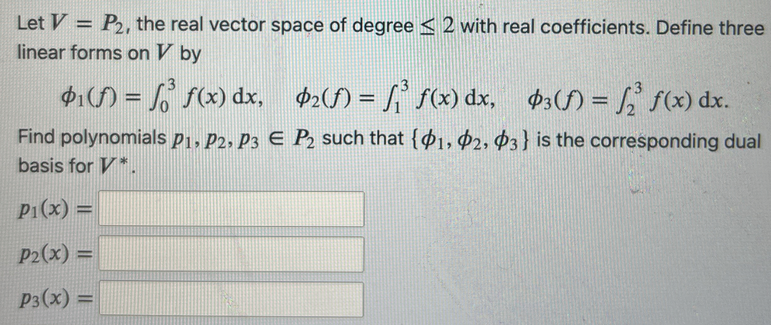 Solved Let V=P2, ﻿the real vector space of degree ≤2 ﻿with | Chegg.com