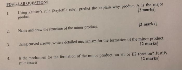 Solved 1. Using Zaitsev's rule (Sayteff's rule), predict the | Chegg.com