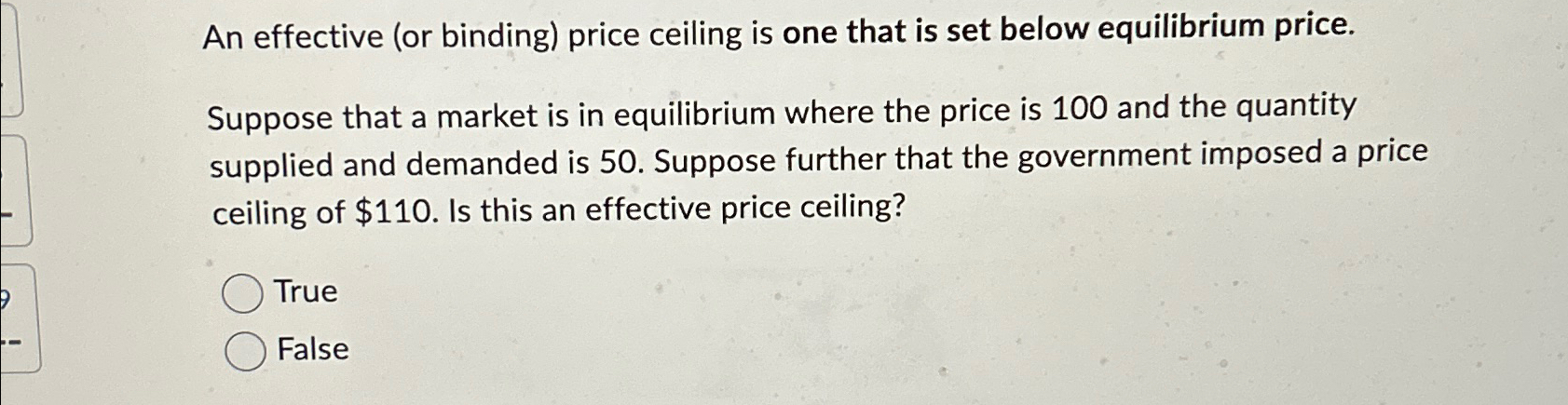 Solved An effective (or binding) ﻿price ceiling is one that | Chegg.com
