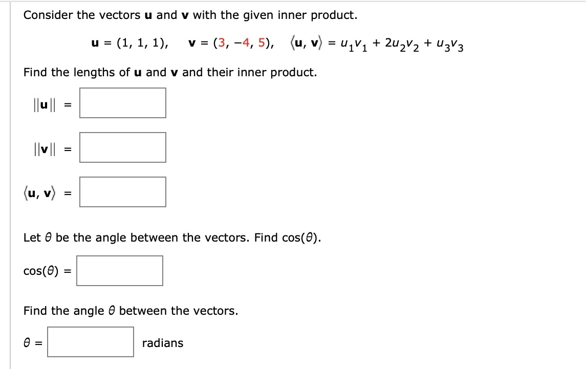 Solved Consider the vectors u ﻿and v ﻿with the given inner | Chegg.com
