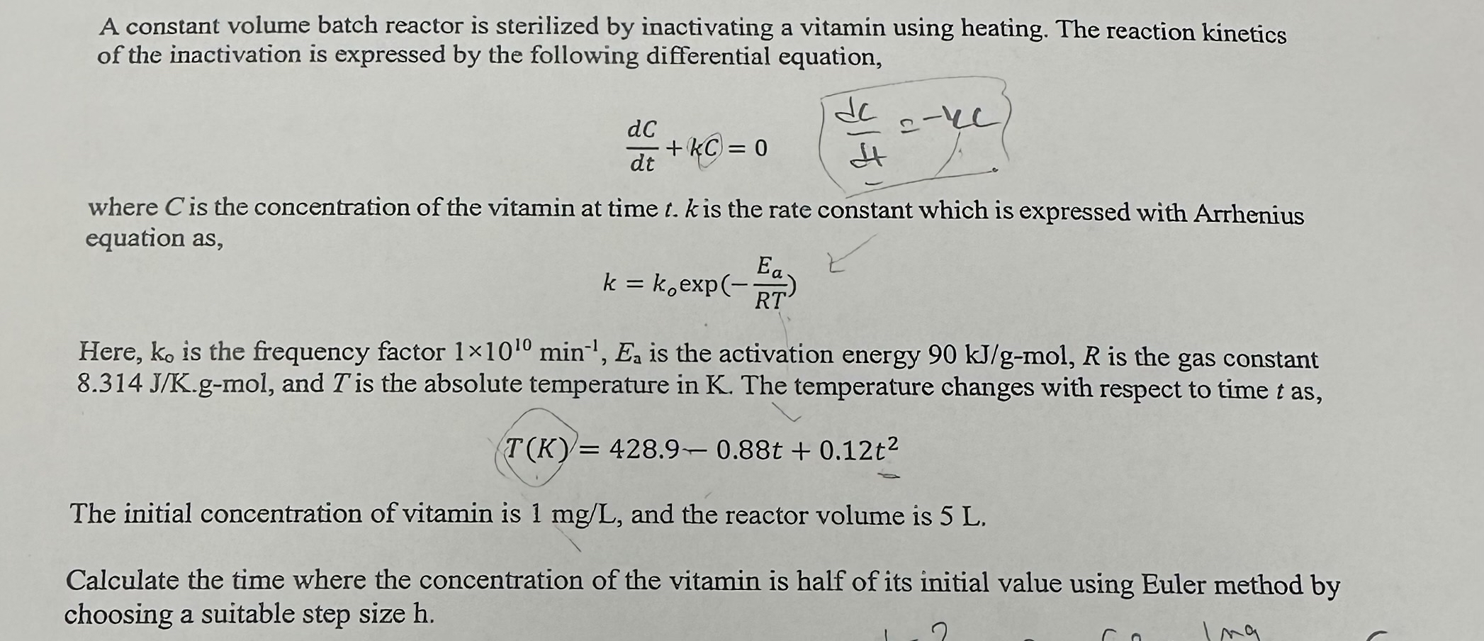 Solved A constant volume batch reactor is sterilized by | Chegg.com