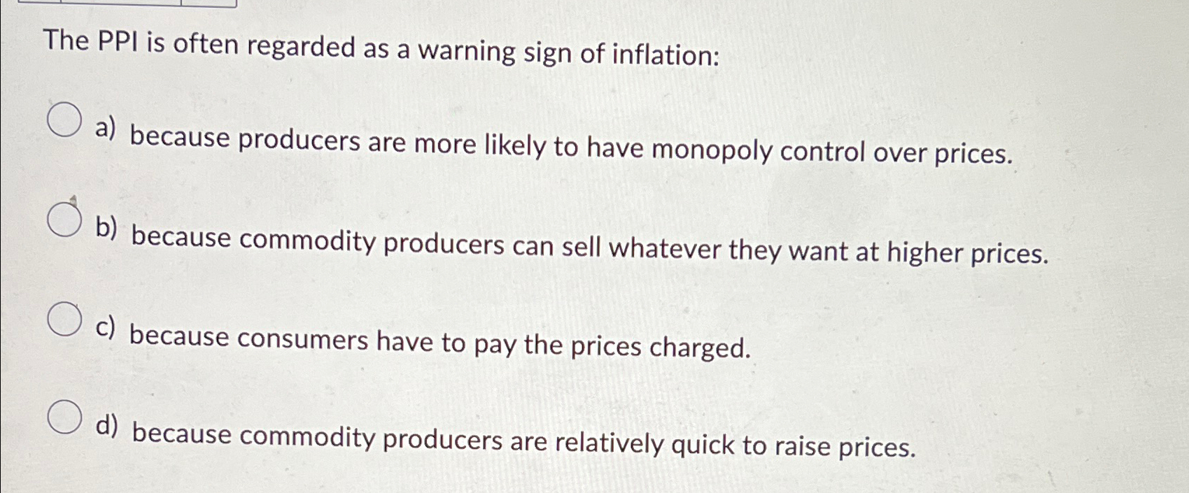 Solved The PPI is often regarded as a warning sign of | Chegg.com